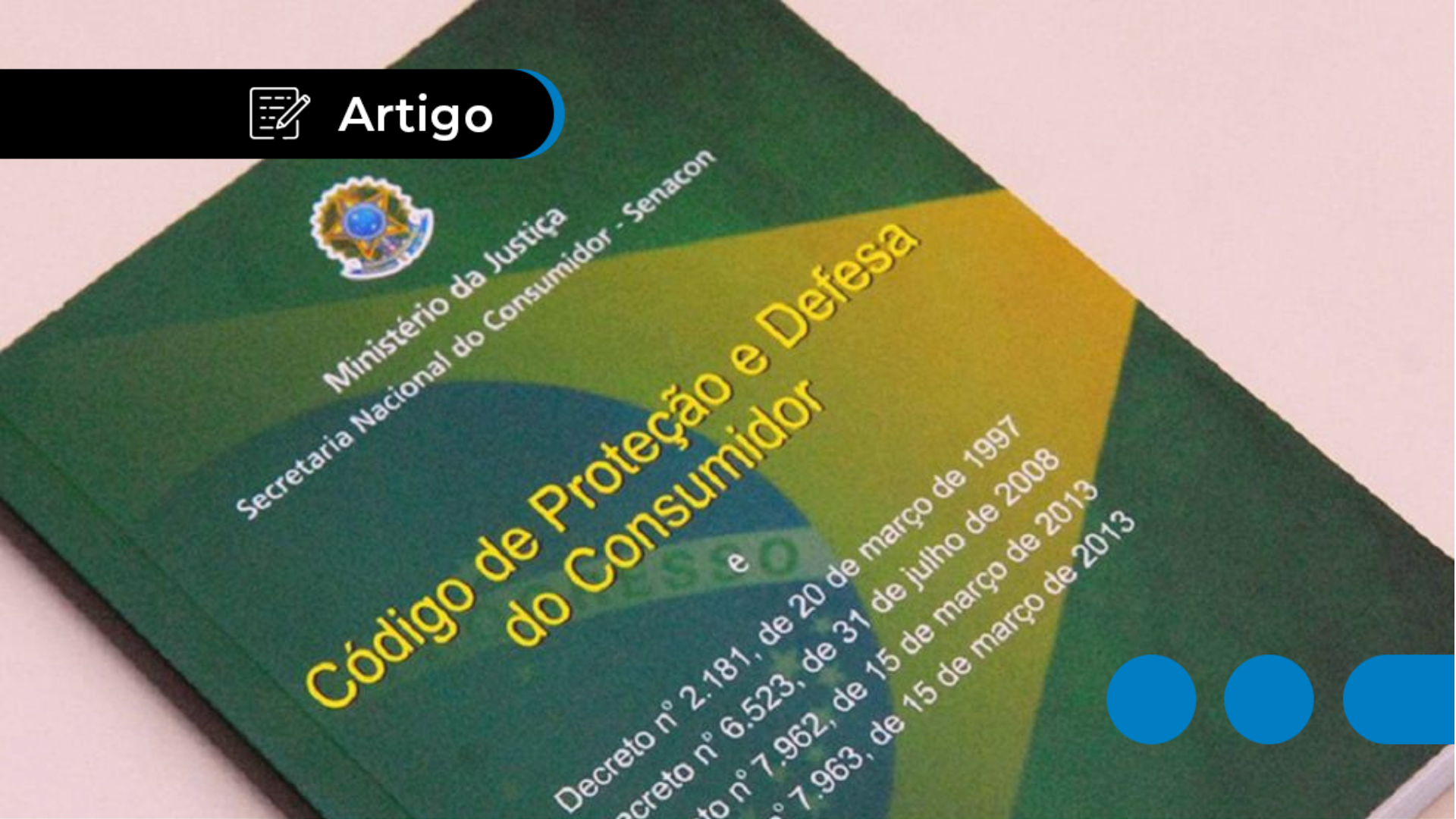 O que é Código de Defesa do Consumidor e quando usá-lo